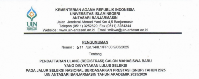 Pengumuman Daftar Ulang Calon Mahasiswa Baru Jalur SNBP 2025. - Situs Resmi UIN Antasari